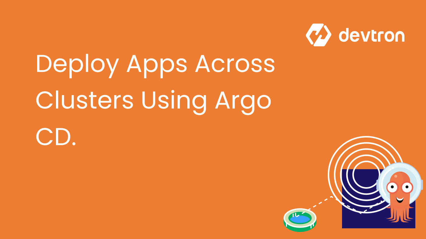 Argo CD Multi-Cluster Deployment Guide | Benefits, Setup & Automation