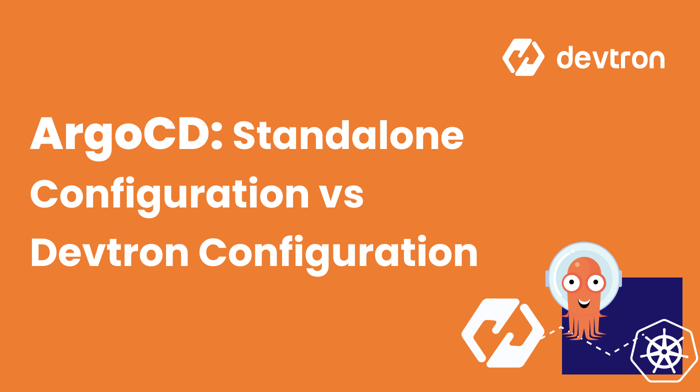 Argocd Configuration Vs Devtron Configuration Devtron