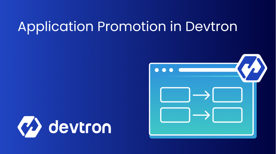 Application Promotion In Devtron Devtron