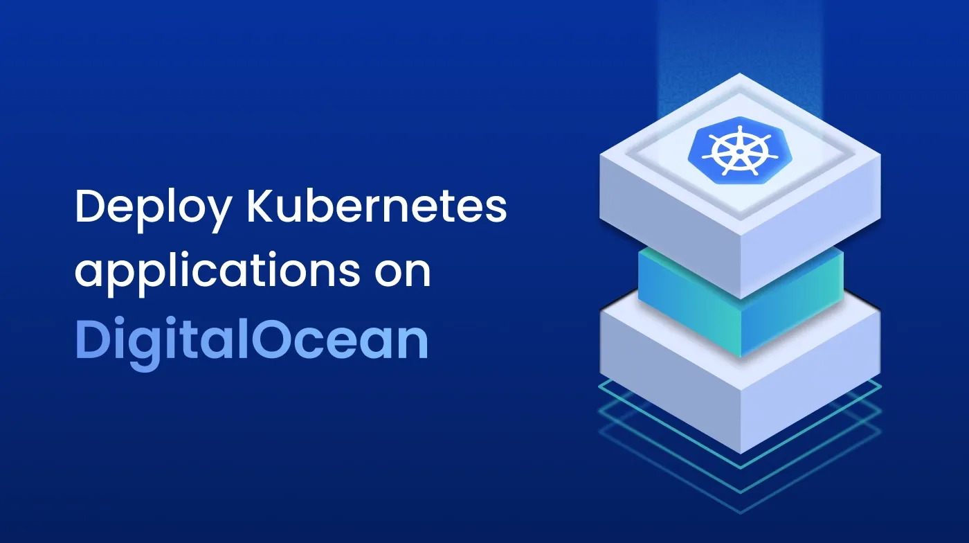 How To Deploy Applications To Kubernetes On Digitalocean Devtron