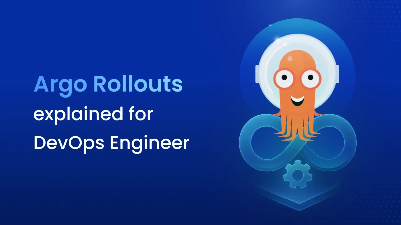 Master Argo Rollouts: Setup, Strategies & Operations Guide