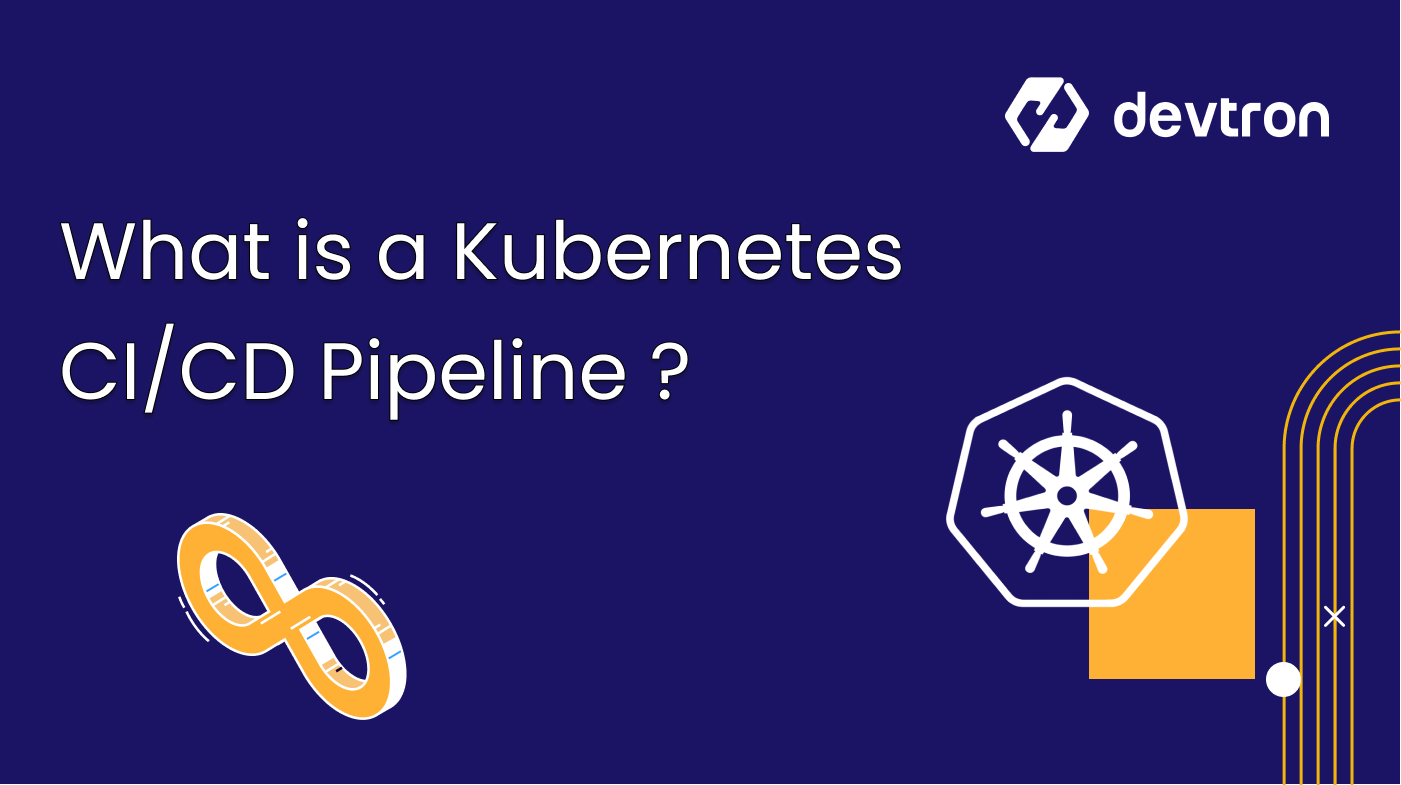 CI/CD Pipeline for Kubernetes: The Ultimate Guide
